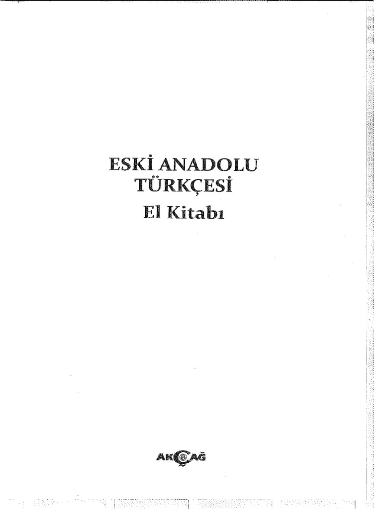 2176-Eski_Anadolu_Turkcesi-El_Kitabi-Erol_Ozturk-2017-376s | PDF