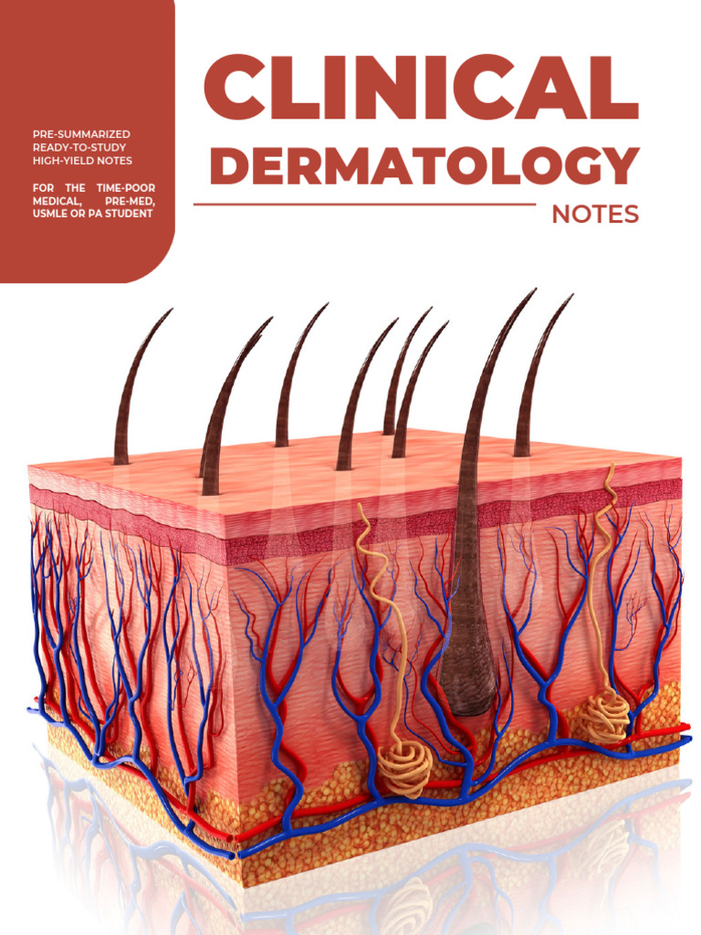 High-Yield Clinical Dermatology Notes | PDF | Epidermis | Skin