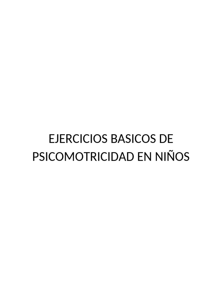 Ejercicios Basicos de Psicomotricidad en Niños | PDF