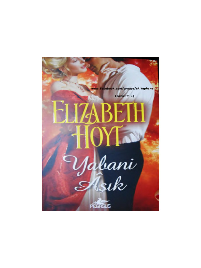 Elizabeth Hoyt Legend of The Four Soldiers Serisi 4 Yabani Aşık | PDF