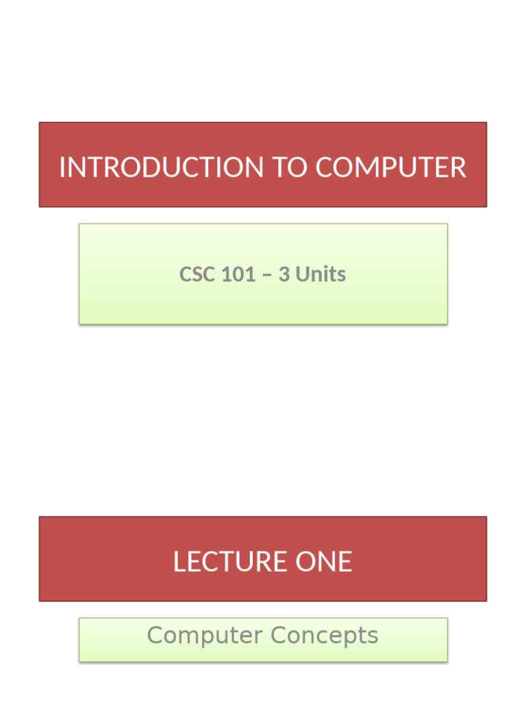 CSC 101 Intro To Computer Lecture 1 | PDF | Computer Data Storage | Read Only Memory