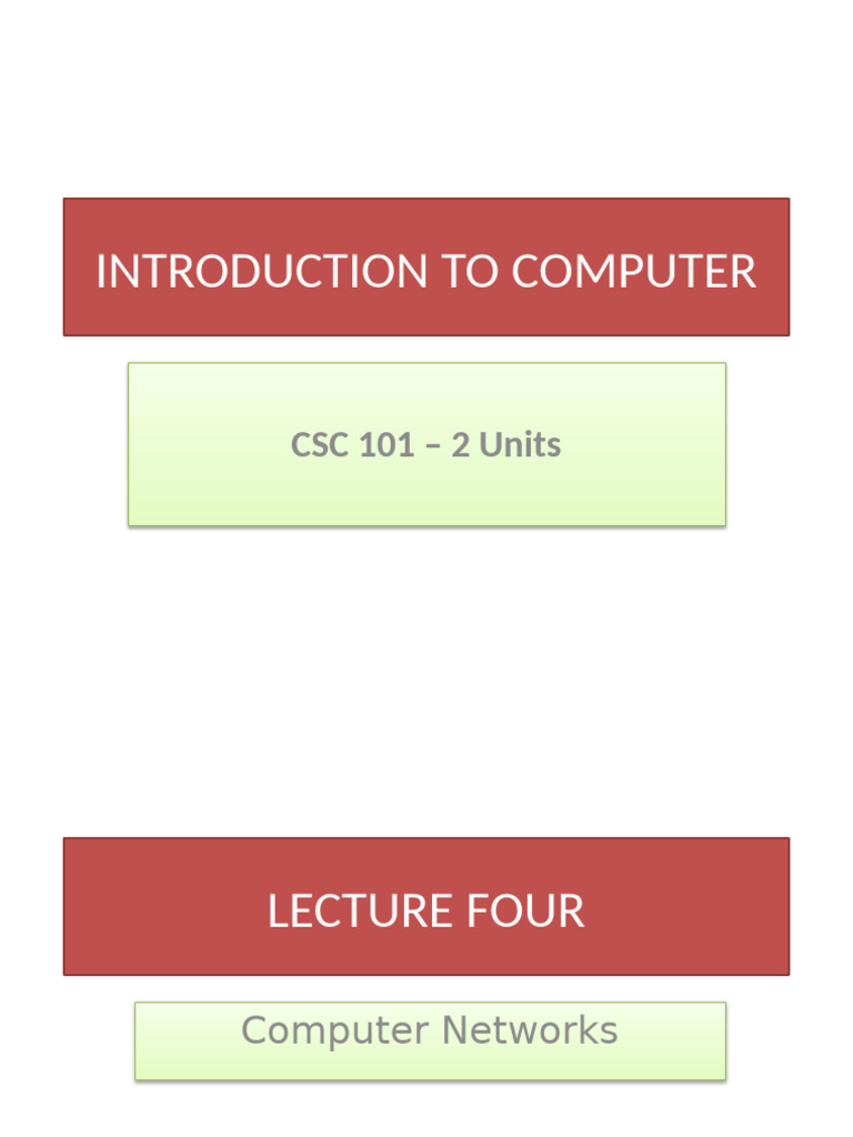 CSC 101 Intro To Computer Lecture 4 | PDF | Network Topology | Computer Network