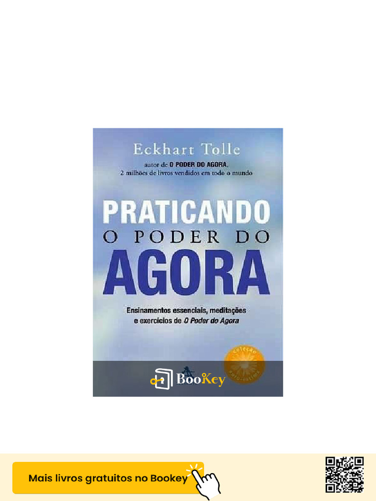 Praticando o Poder do Agora: Resumo | PDF | Pensamento | Experiência