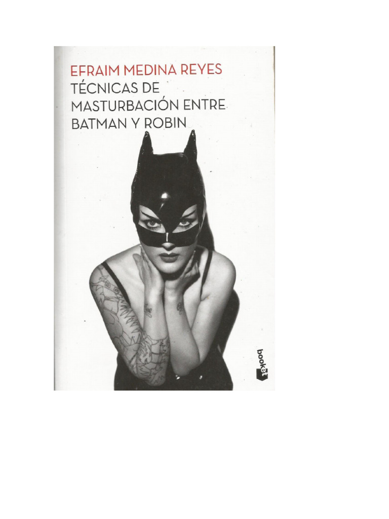 Tecnicas de Masturbacion Entre Batman y Robin - Efraim Medina Reyes | PDF