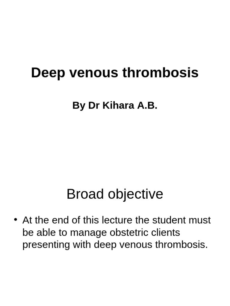 Deep Venous Thrombosis 2 | PDF | Thrombosis | Vein