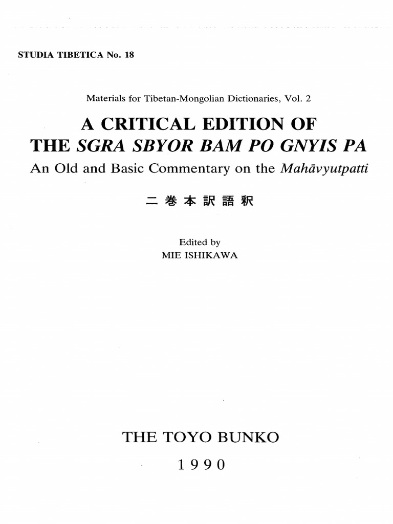 A Critical Edition of the Sgra Sbyor Bam Po Gnyis Pa = 二卷本訳語釈 - an Old ...