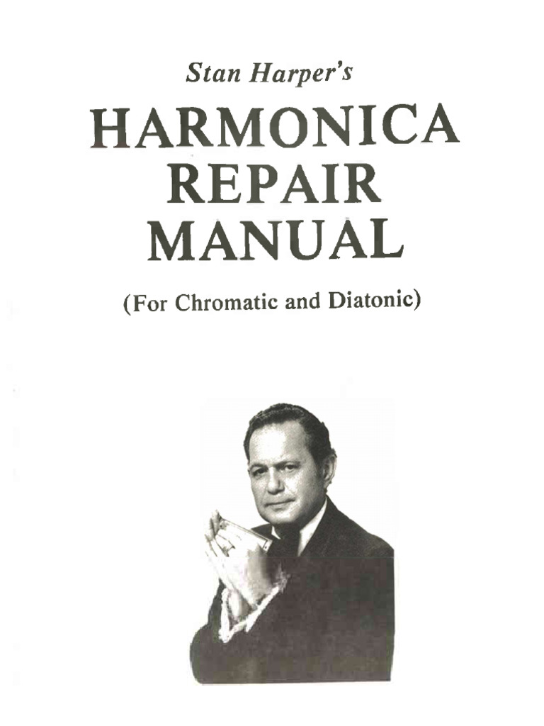 Stan Harper's Harmonica Repair Manual (For Chromatic and Diatonic ...