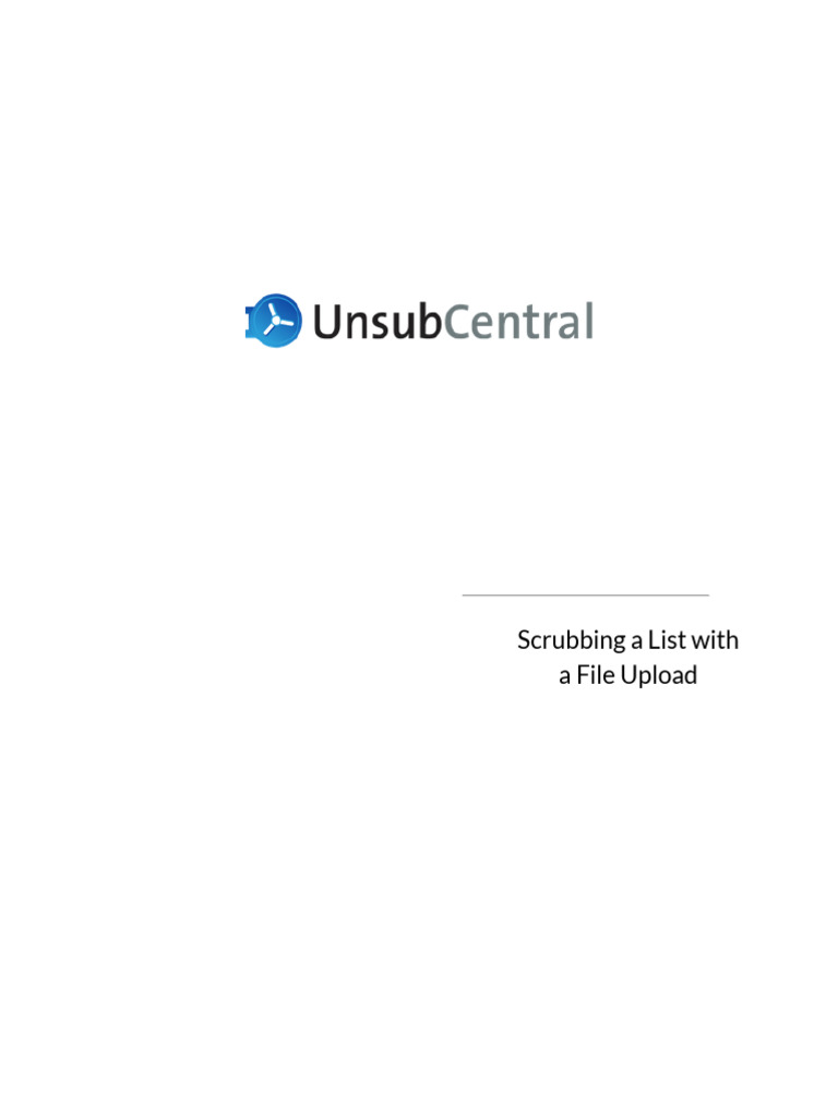 UnsubCentral Scrub Process | PDF | Computing | Software