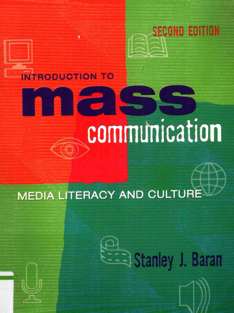 Introduction To Mass Communication Media Literacy and - Baran, Stanley ...