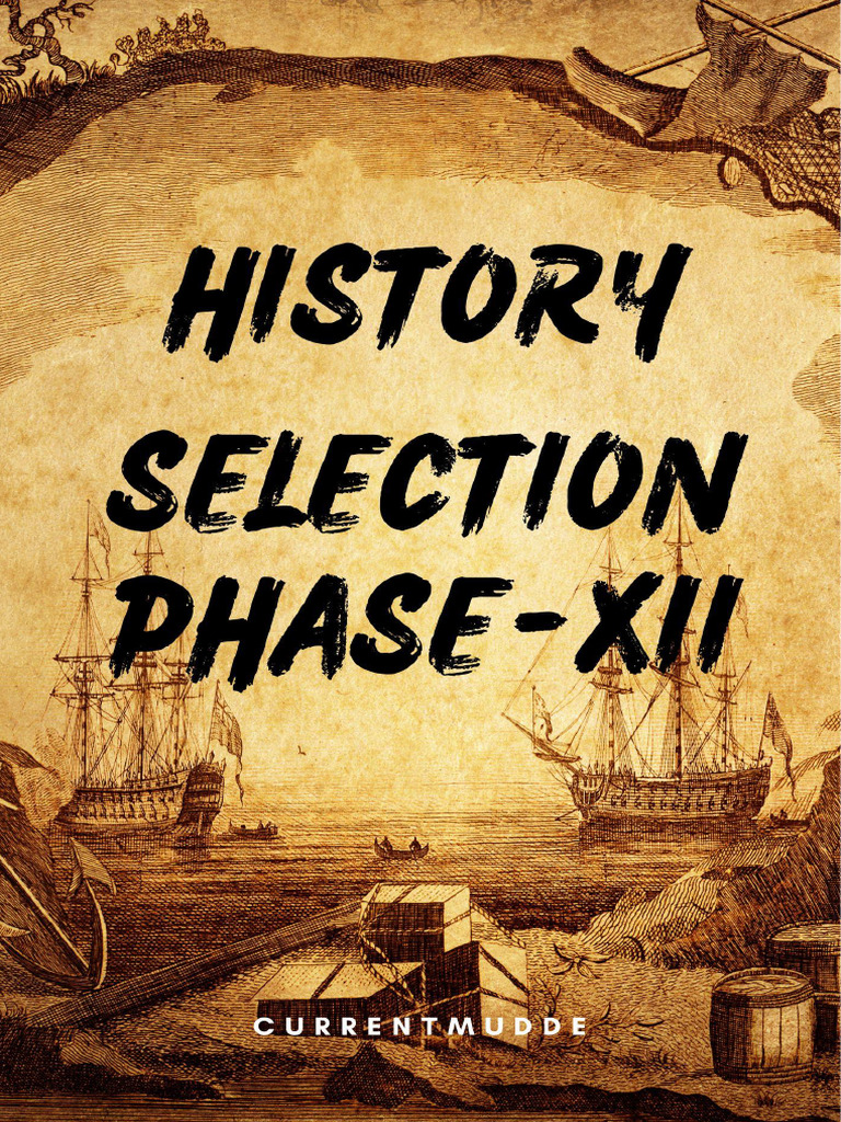 History Selection Phase Xii All Ques | PDF