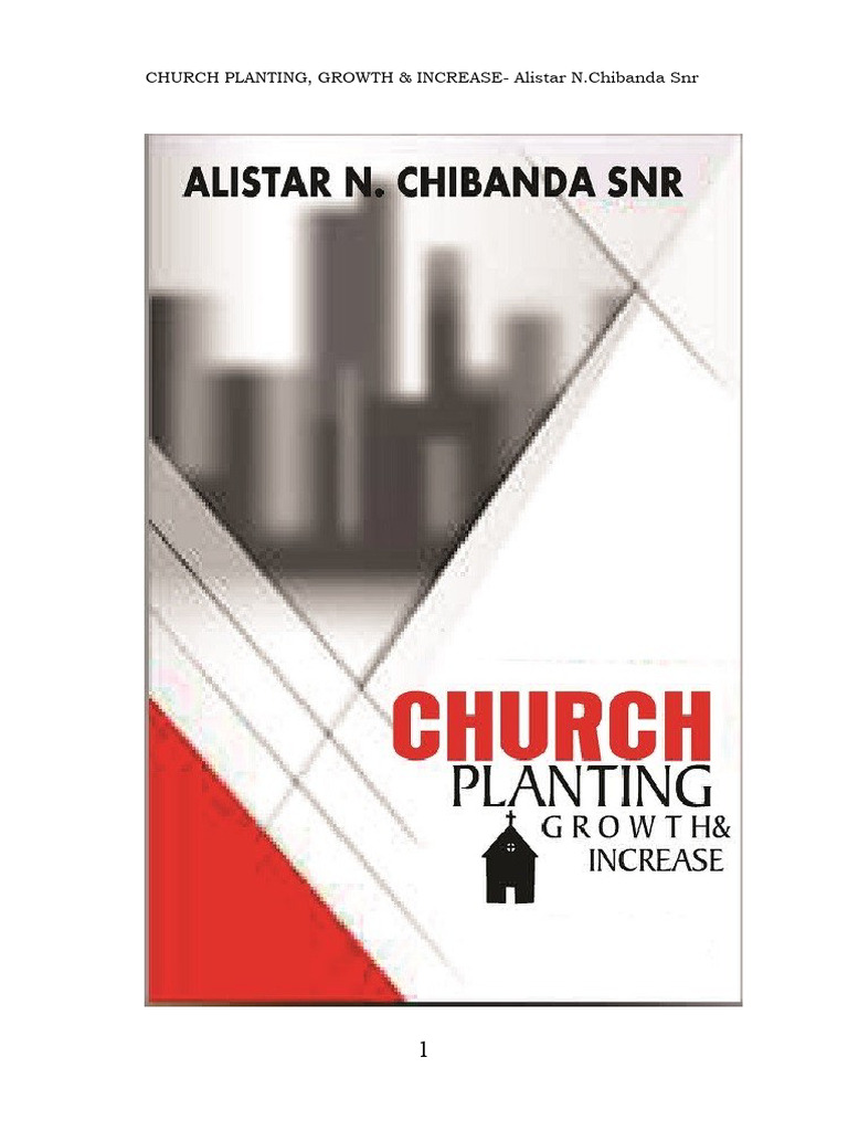 CHURCH PLANTING, GROWTH AND INCREASE - by Alistar N. Chibanda | PDF | Moses | Spiritual Gift
