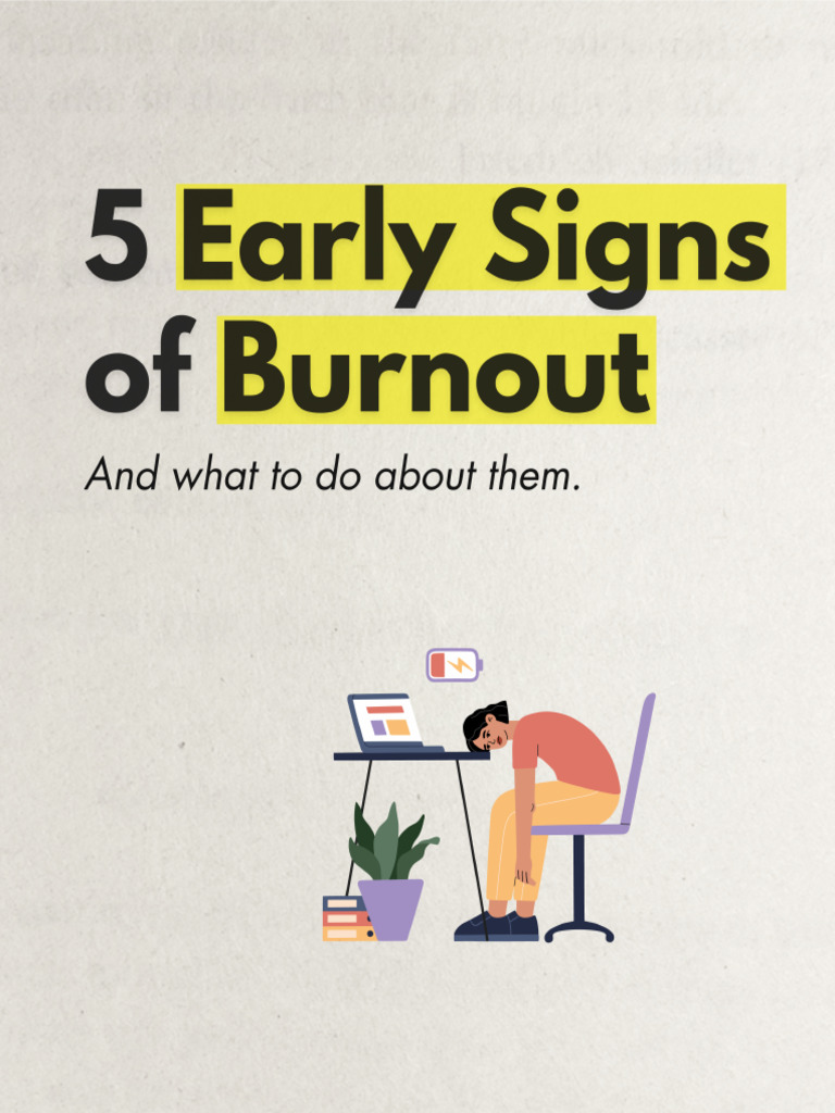 5 Early Signs of Burnout 1727928569 | PDF