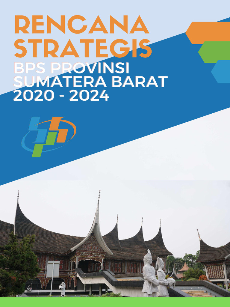 Rencana_Strategis_BPS_Provinsi_Sumatera_Barat_2020-2024_1673325201 | PDF