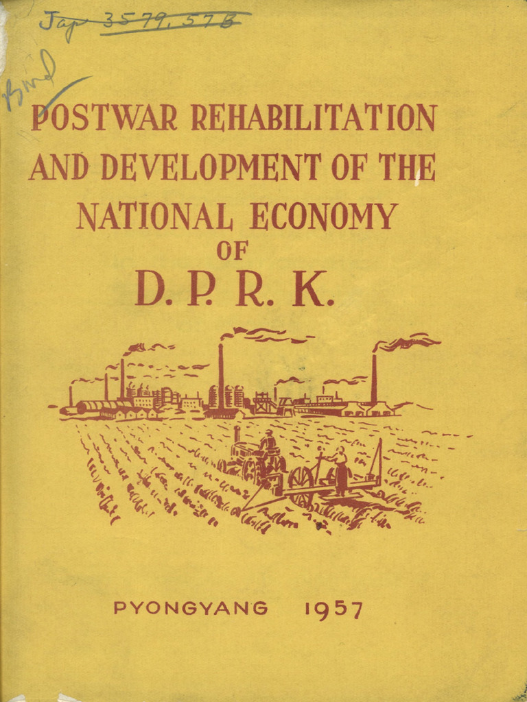 Postwar Rehabilitation and Development of The National Economy of DPRK | PDF