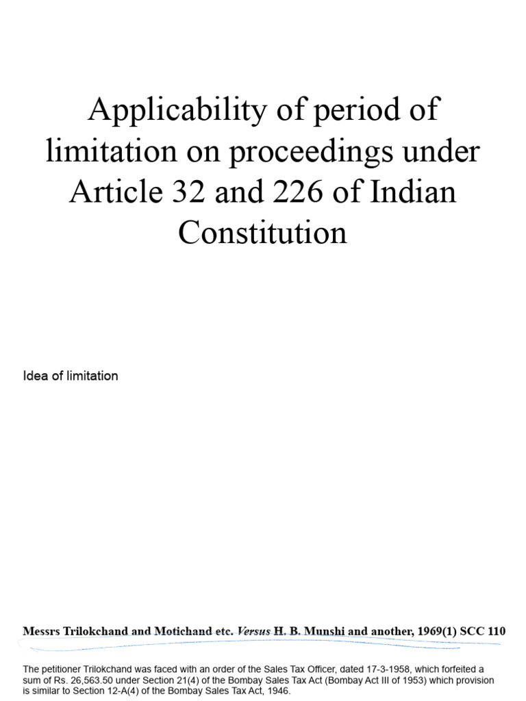 Applicability of period of limitation on proceedings under Article 32 ...
