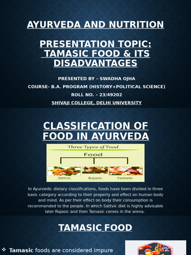 Ayurveda and Nutrition - Presentation On Tamasic Food | PDF
