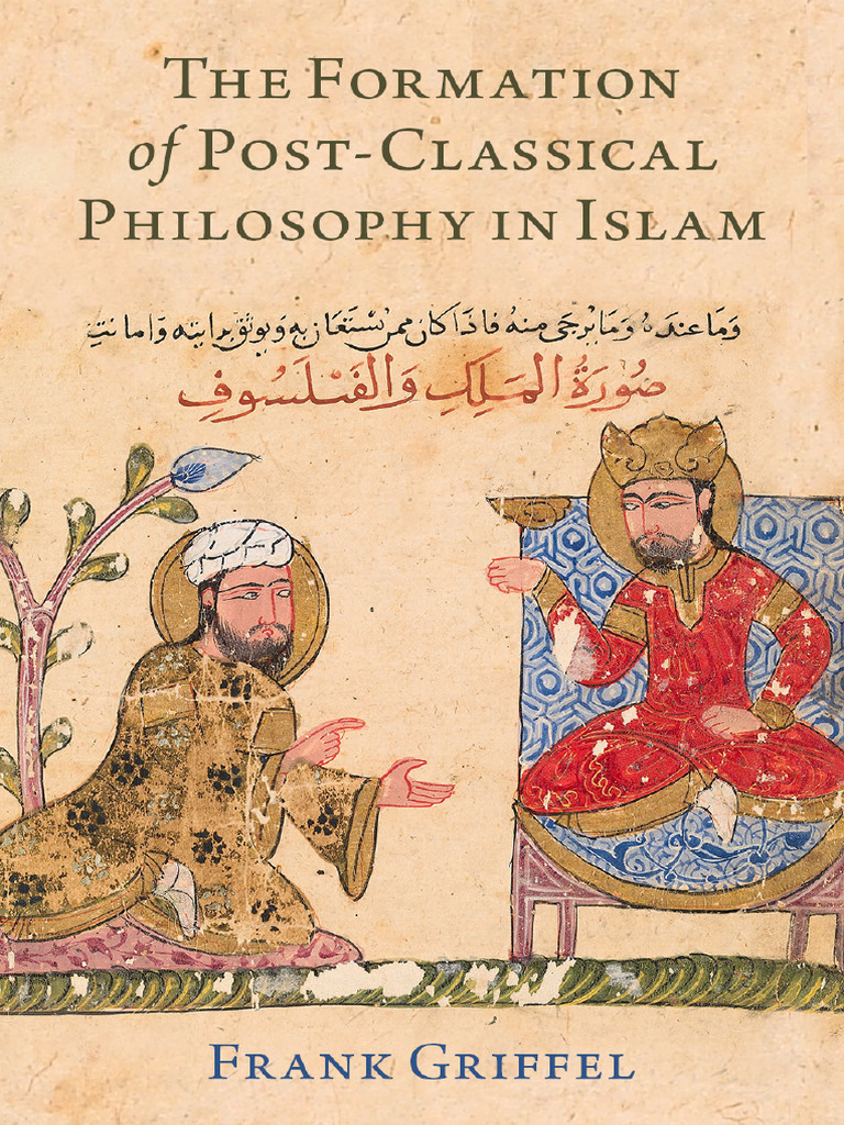 The Formation of Post Classical Philosophy in Islam - Compress | PDF ...