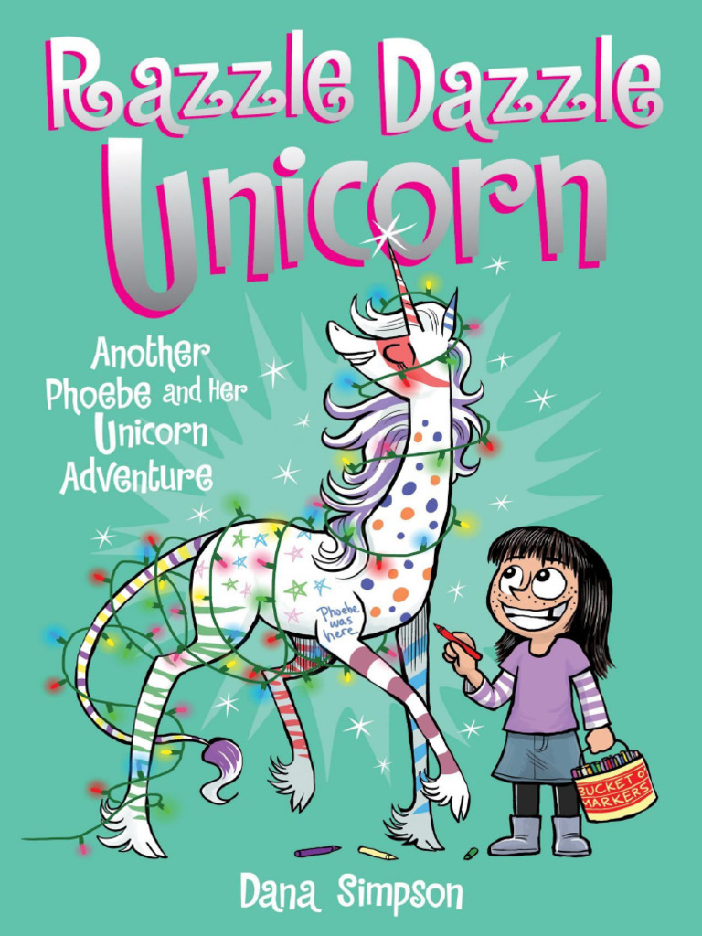 Razzle Dazzle Unicorn - Dana Simpson | PDF