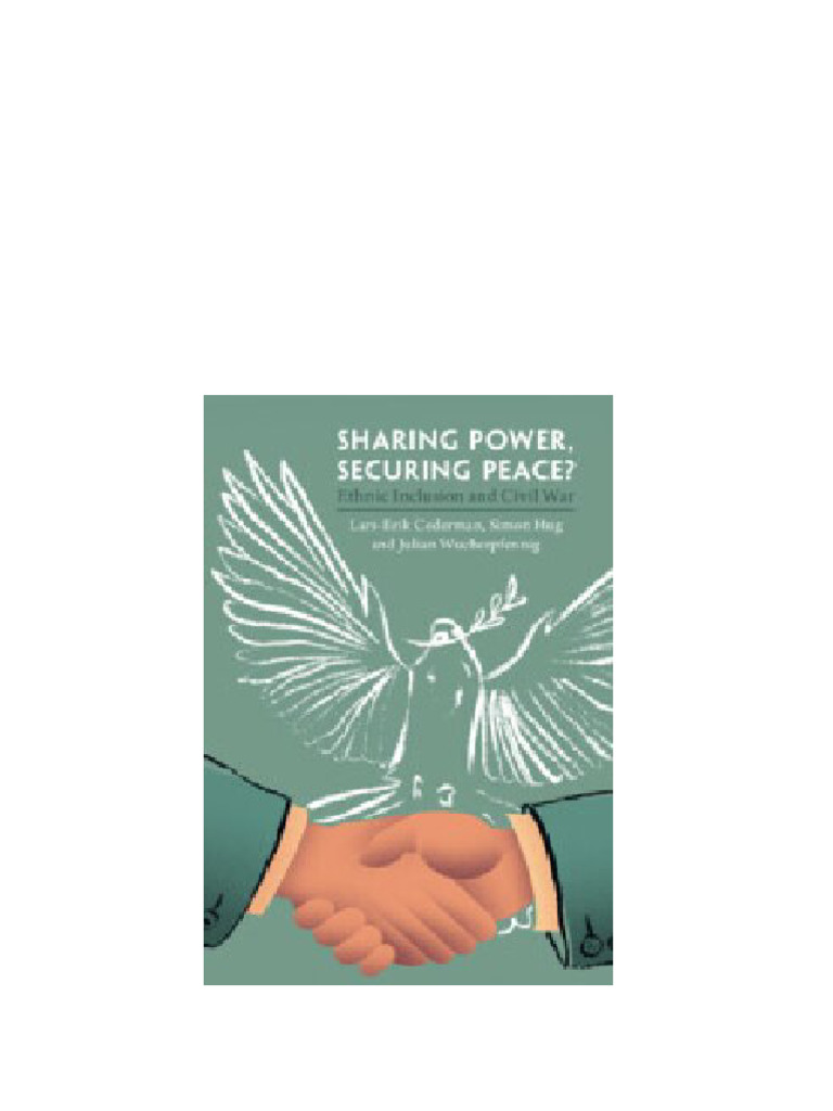 Sharing Power Securing Peace Ethnic Inclusion and Civil War 1st Edition ...