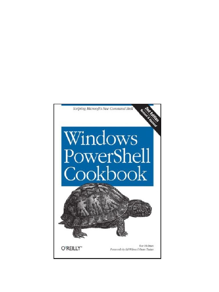 Windows Powershell Cookbook The Complete Guide To Scripting Microsoft S New Command Shell Second