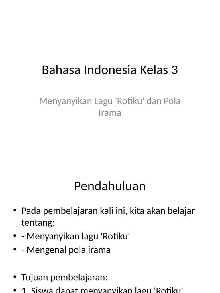 Bahasa Indonesia Kelas 3 Lagu Rotiku Dan Irama | PDF