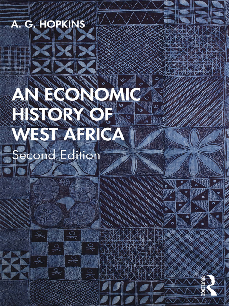 An Economic History of West Africa by A. G. Hopkins | PDF | Africa ...