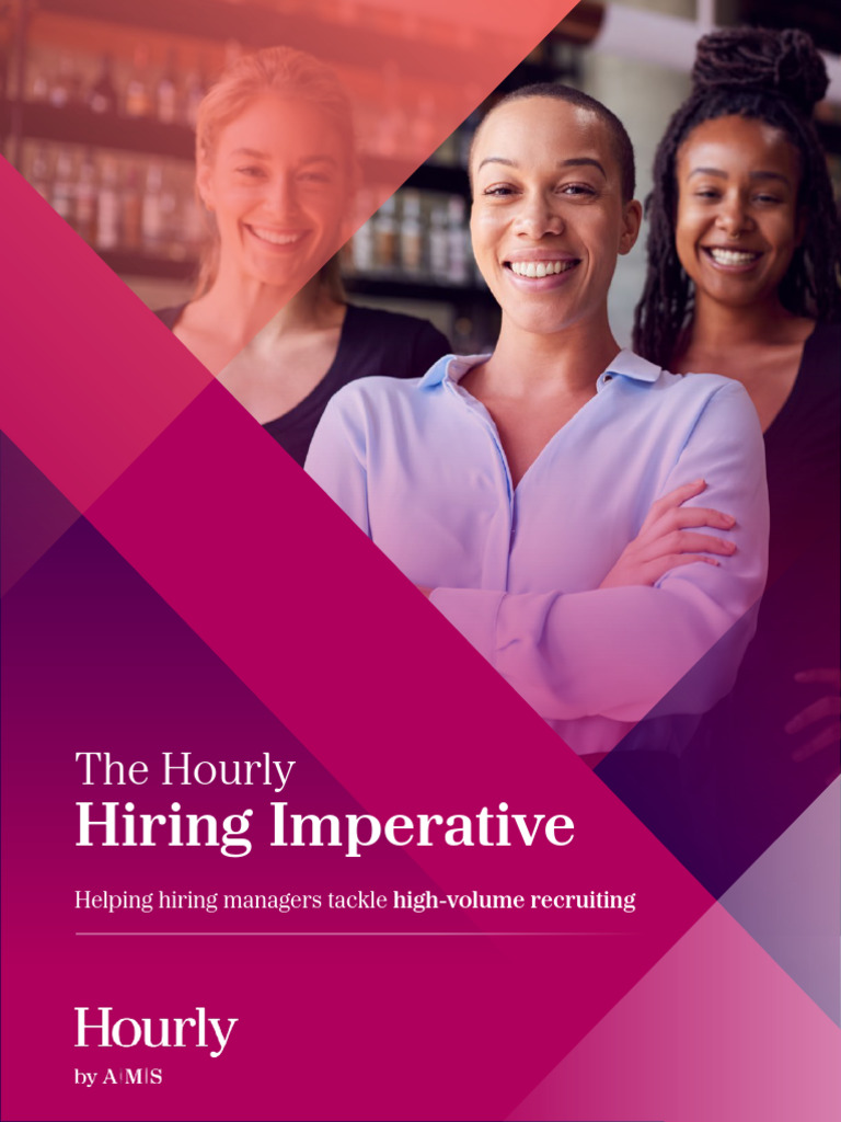 AMS The Hourly Hiring Imperative Ebook | PDF | Recruitment | Turnover (Employment)
