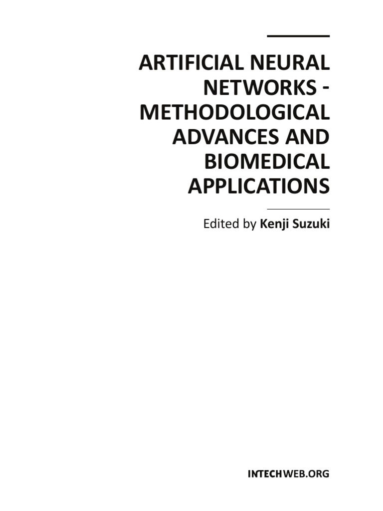 Artificial Neural Networks Methodological Advances and Bio Medical Applications by Kenji Suzuki ...