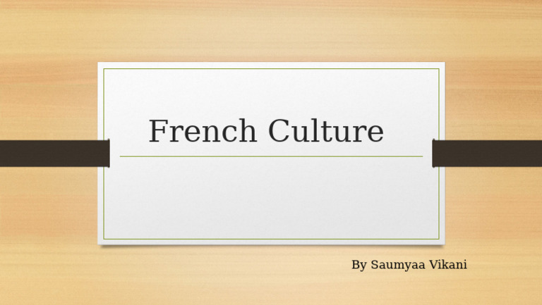Exploring French Culture: A Comprehensive Guide | PDF