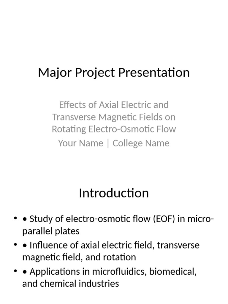 Major Project Presentation | PDF | Fluid Dynamics | Magnetic Field