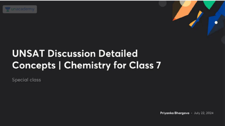 UNSAT Discussion Detailed Concepts Chemistry For Class 7 No Anno | PDF