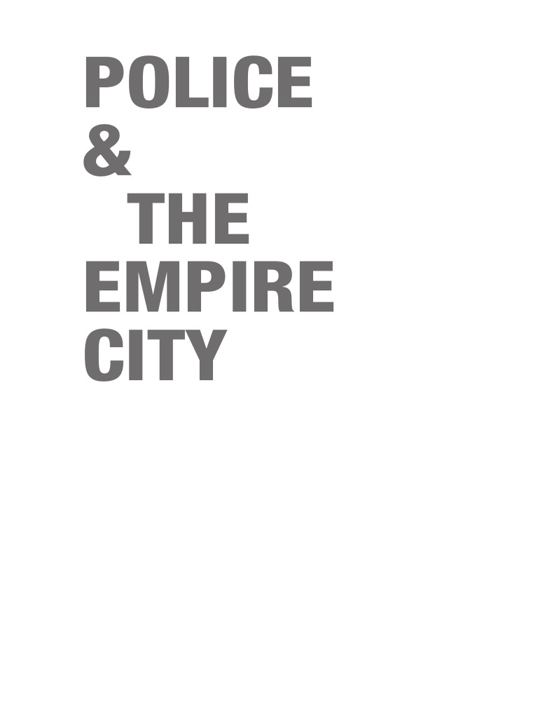 Matthew Guariglia - Police and the Empire City_ Race and the Origins of ...