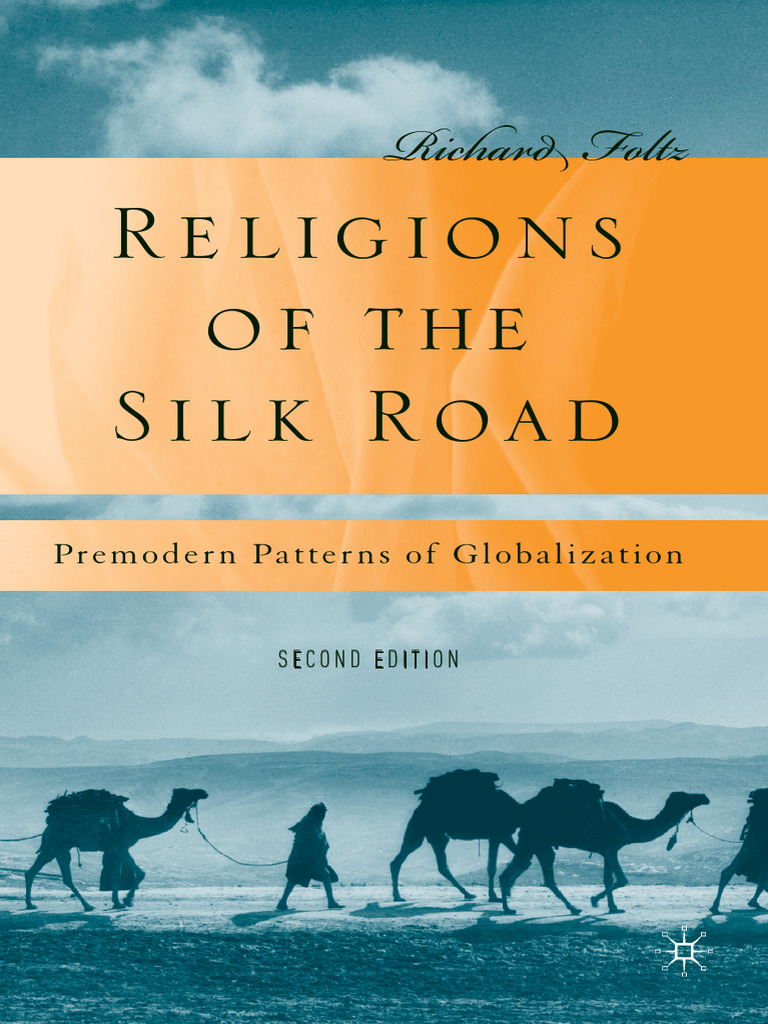 Religions of The Silk Road: Richard Foltz | PDF | Silk Road