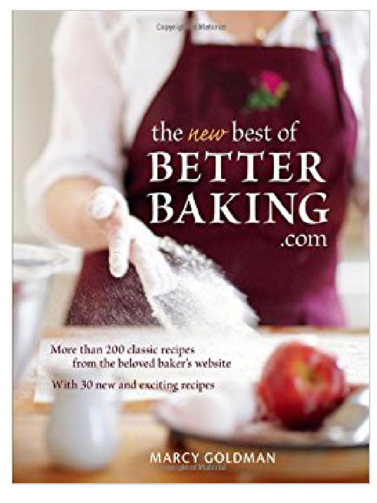 The New Best of BetterBaking - Com More Than 200 Classic Recipes From ...