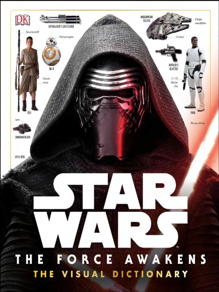 Star Wars Episode VII - The Force Awakens - The Visual Dictionary | PDF ...