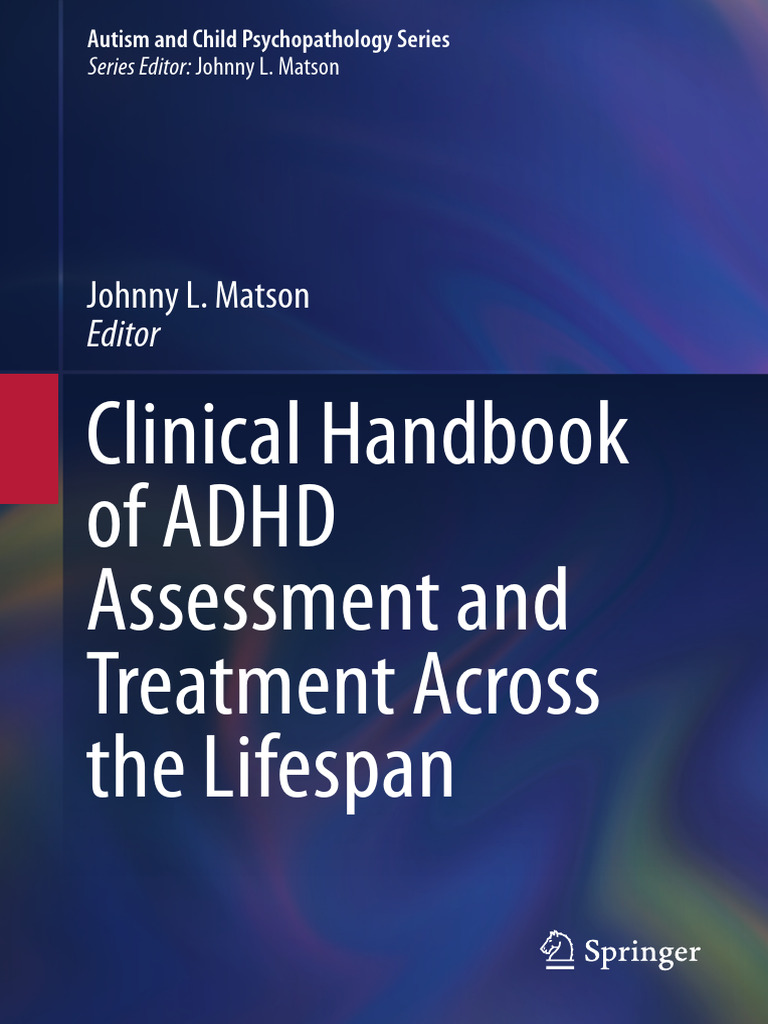 Clinical Handbook of Adhd Assessment and Treatment Across The Lifespan | PDF | Attention Deficit ...