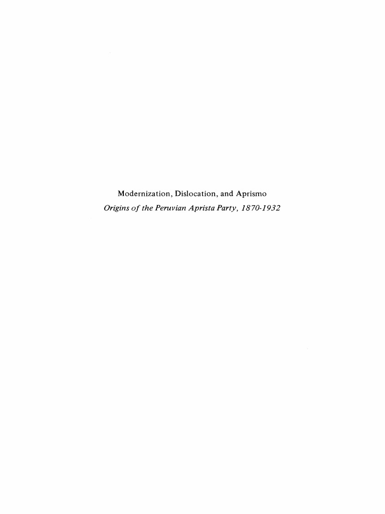 Peter F. Klarén - Modernization, Dislocation, and Aprismo - Origins of ...