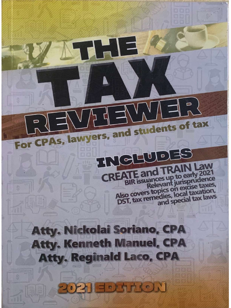 The TAX Reviewer (Soriano Manuel Laco 2021) | PDF