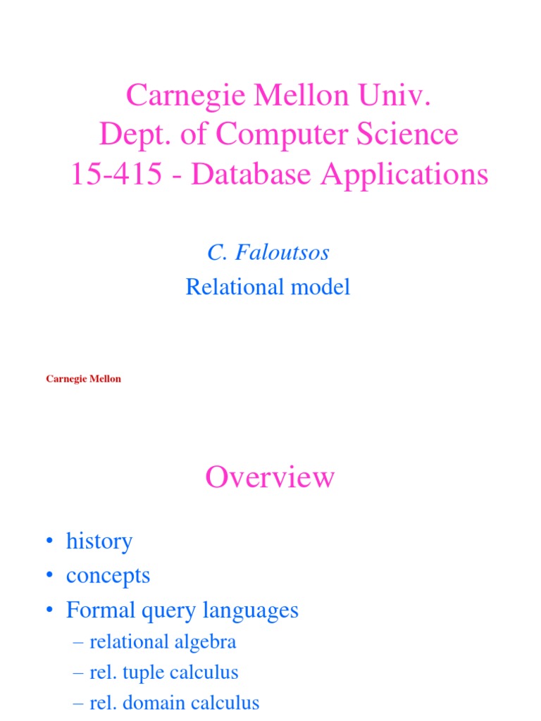 Carnegie Mellon Univ. Dept. of Computer Science 15-415 - Database ...