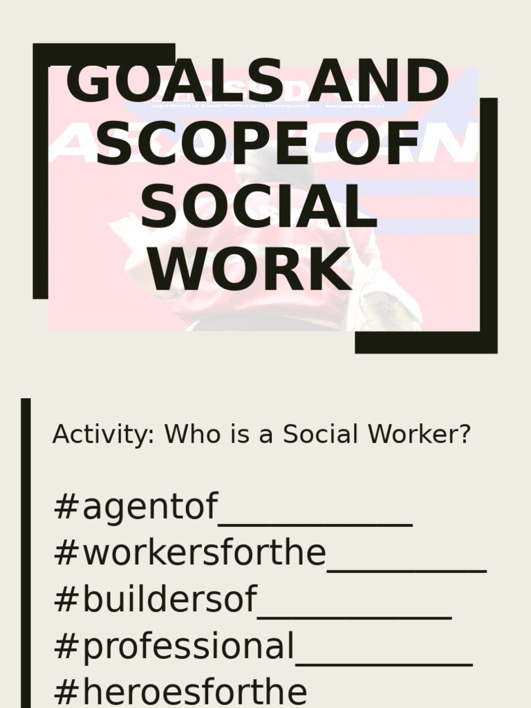 DIASS PPT #9 Goals and Scope of Social Work | PDF | Social Work ...