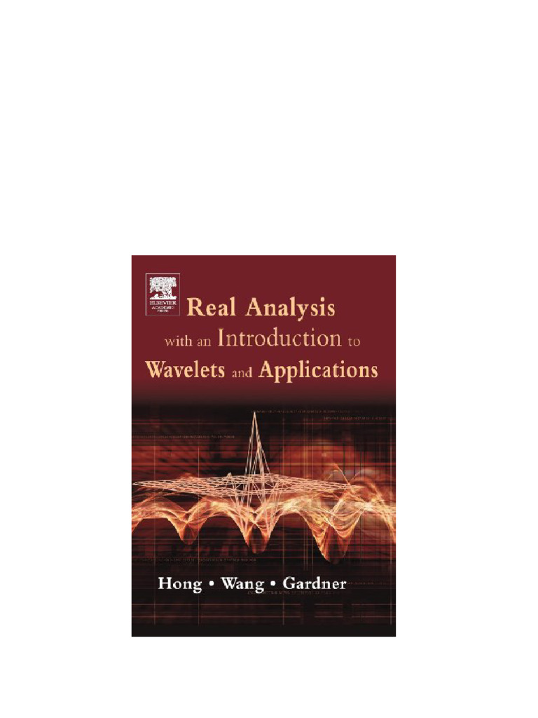 Real Analysis With An Introduction To Wavelets and Applications 1st Edition Don Hong Download ...