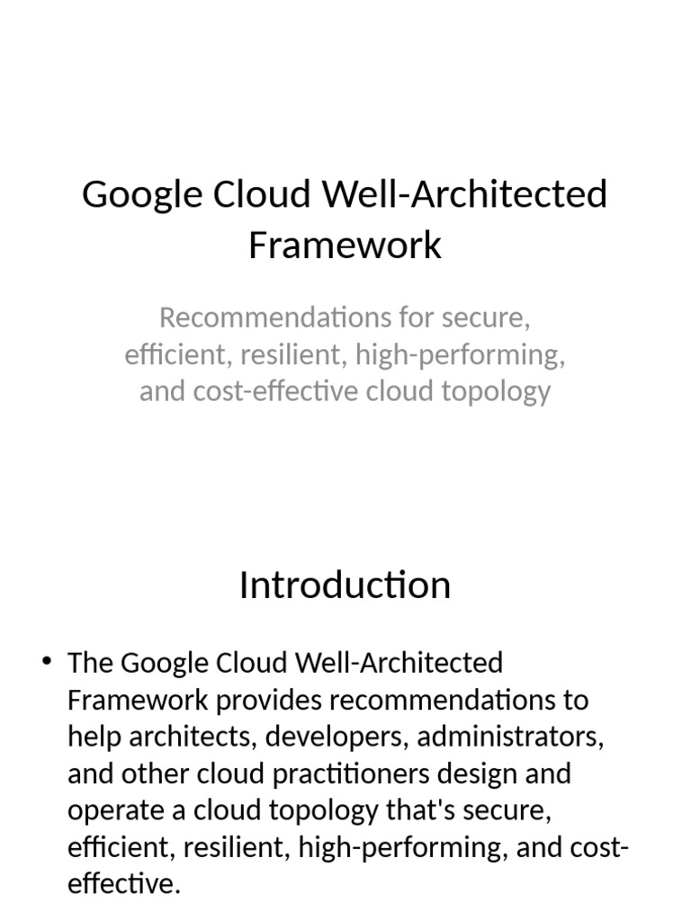 Google Cloud Well Architected Framework Redesigned Presentation Pdf