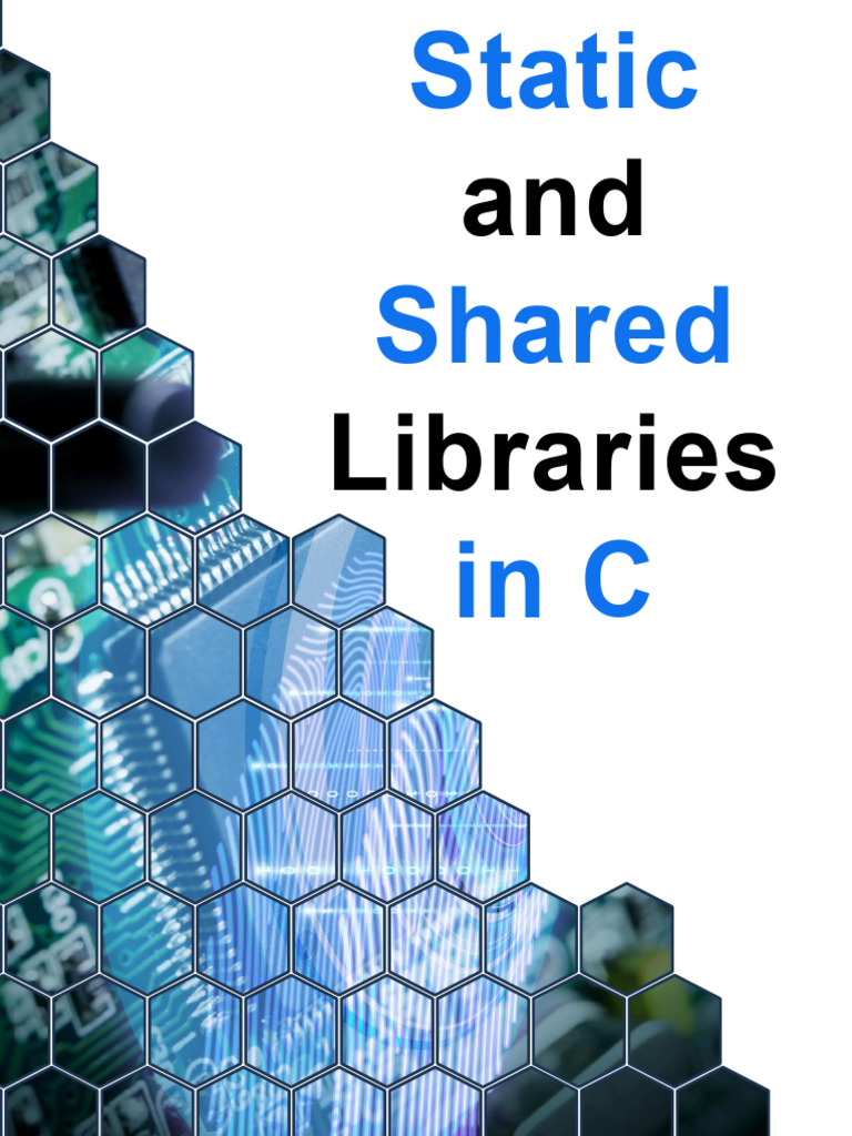 Static and Shared Libraries in C | PDF | Library (Computing) | System Software