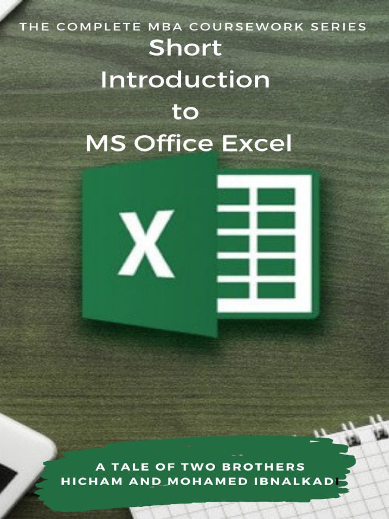 Short Introduction To MS Office Excel (The Complete MBA CourseWork Series) (Ibnalkadi, Hicham ...