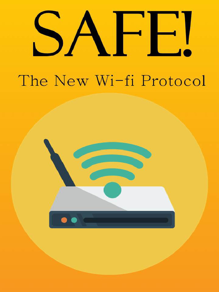 SAFE! The new Wi-Fi protocol and internet security | PDF | Ieee 802.11 ...