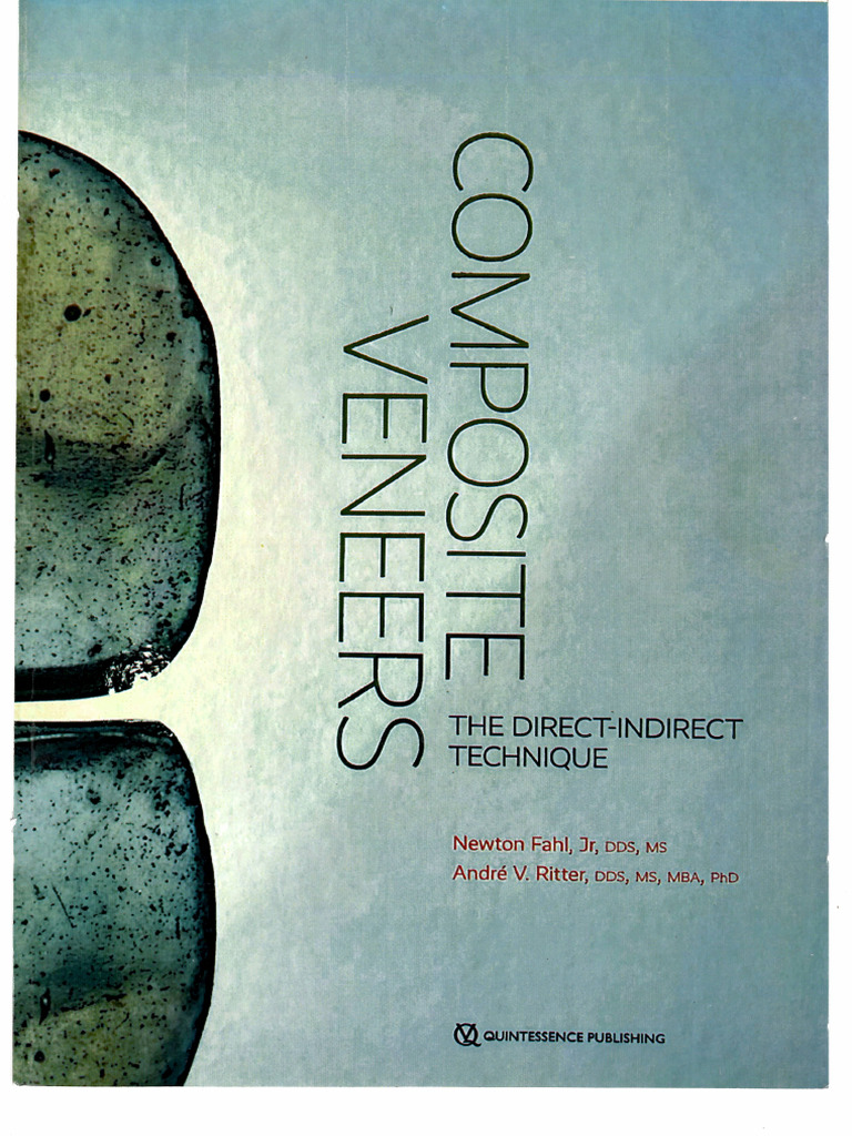 Composite Veneers The Direct-Indirect Technique | PDF