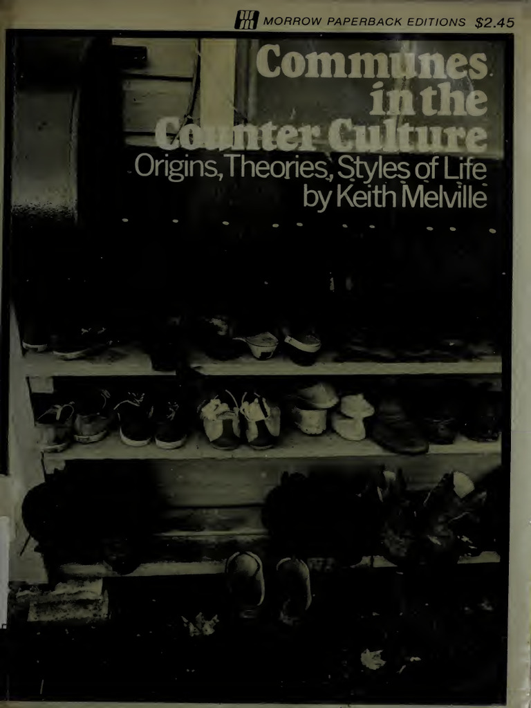 Communes in The Counter Culture Origins, Theories, Styles - Melville ...