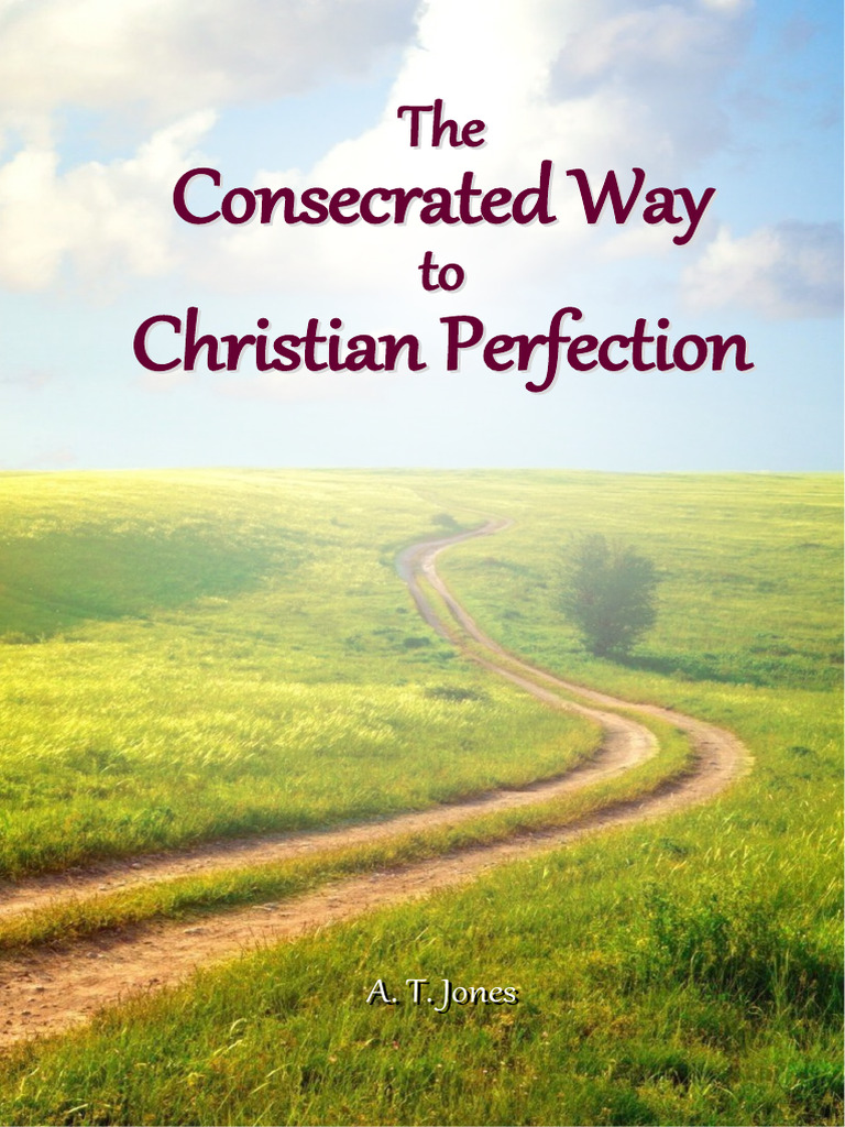 The Consecrated Way To Christian Perfection | PDF | Jesus | Salvation