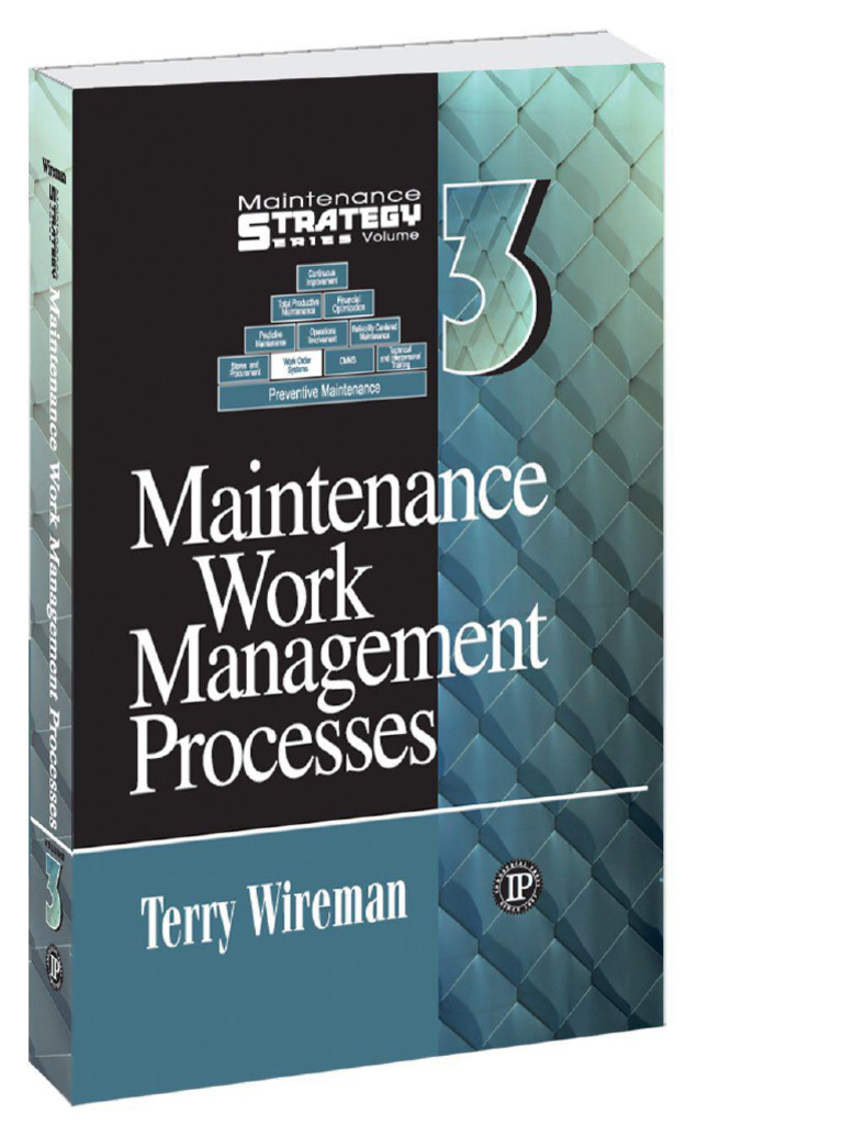 Maintenance Work Management Processes - Maintenance Strategy Series | PDF | Reliability ...
