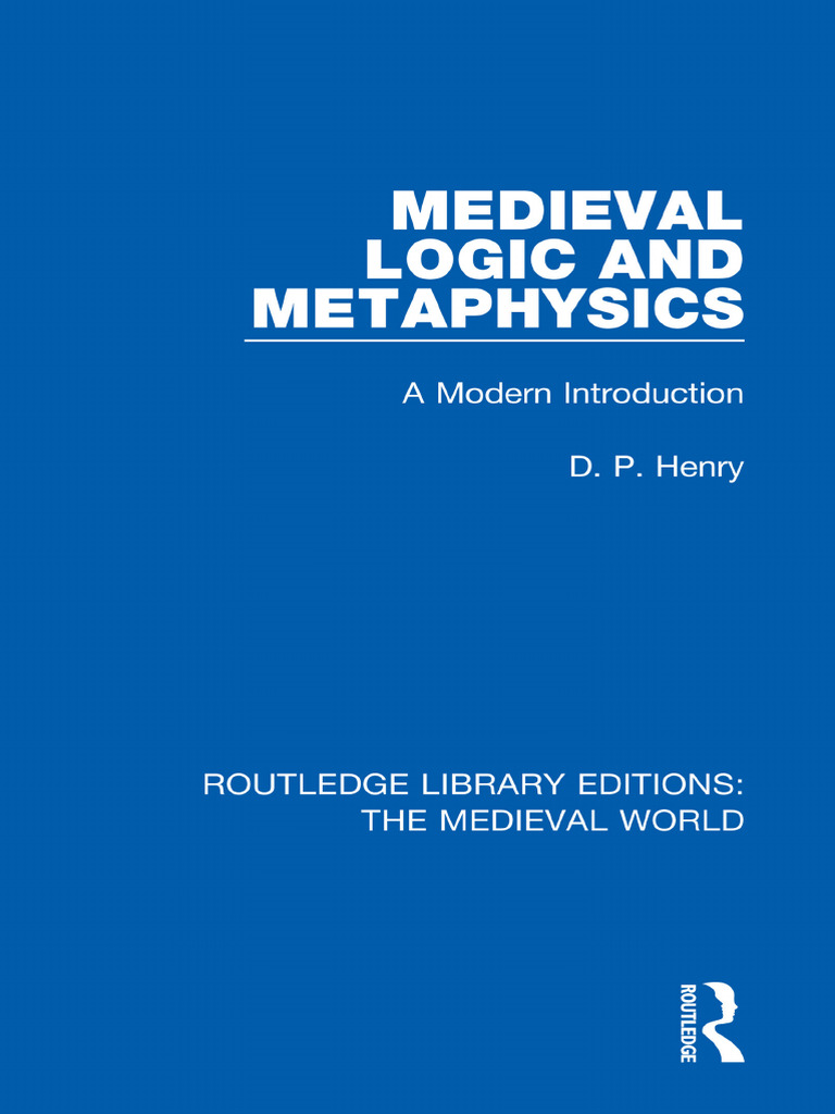 Medieval Logic and Metaphysics_ A Modern Introduction-Routledge (2019 ...